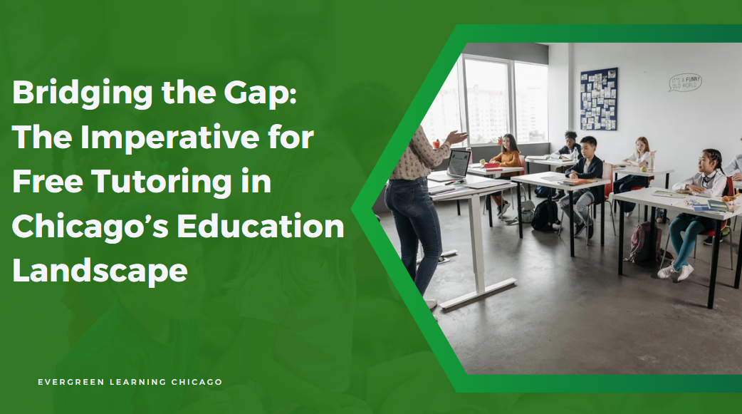 Bridging the Gap: The Imperative for Free Tutoring in Chicago’s Education Landscape